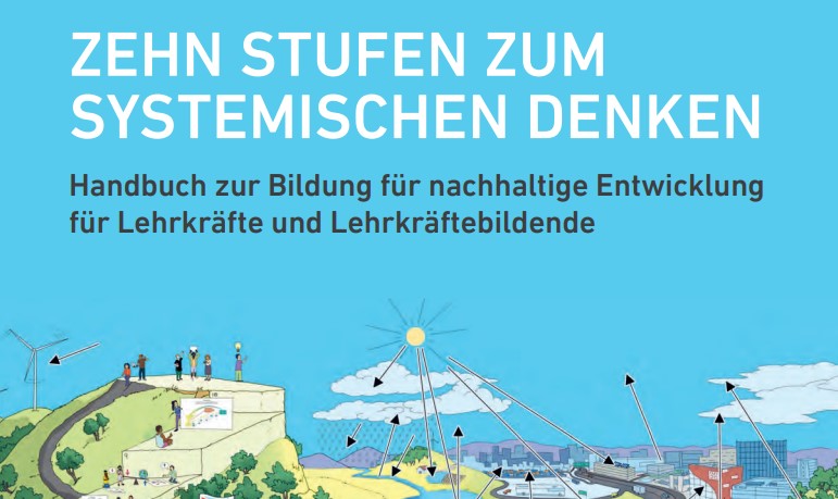 Zehn Stufen zum Systemischen Denken. Handbuch zur Bildung für ...